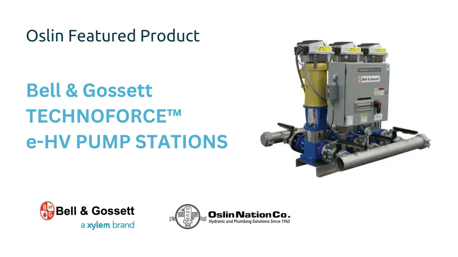 TECHNOFORCE™ e-HV PUMP STATIONS - Oslin Nation Co.